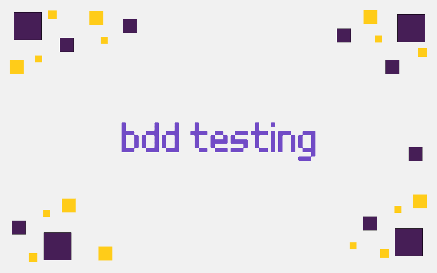 What Is BDD Testing? Behavior Driven Development Guide